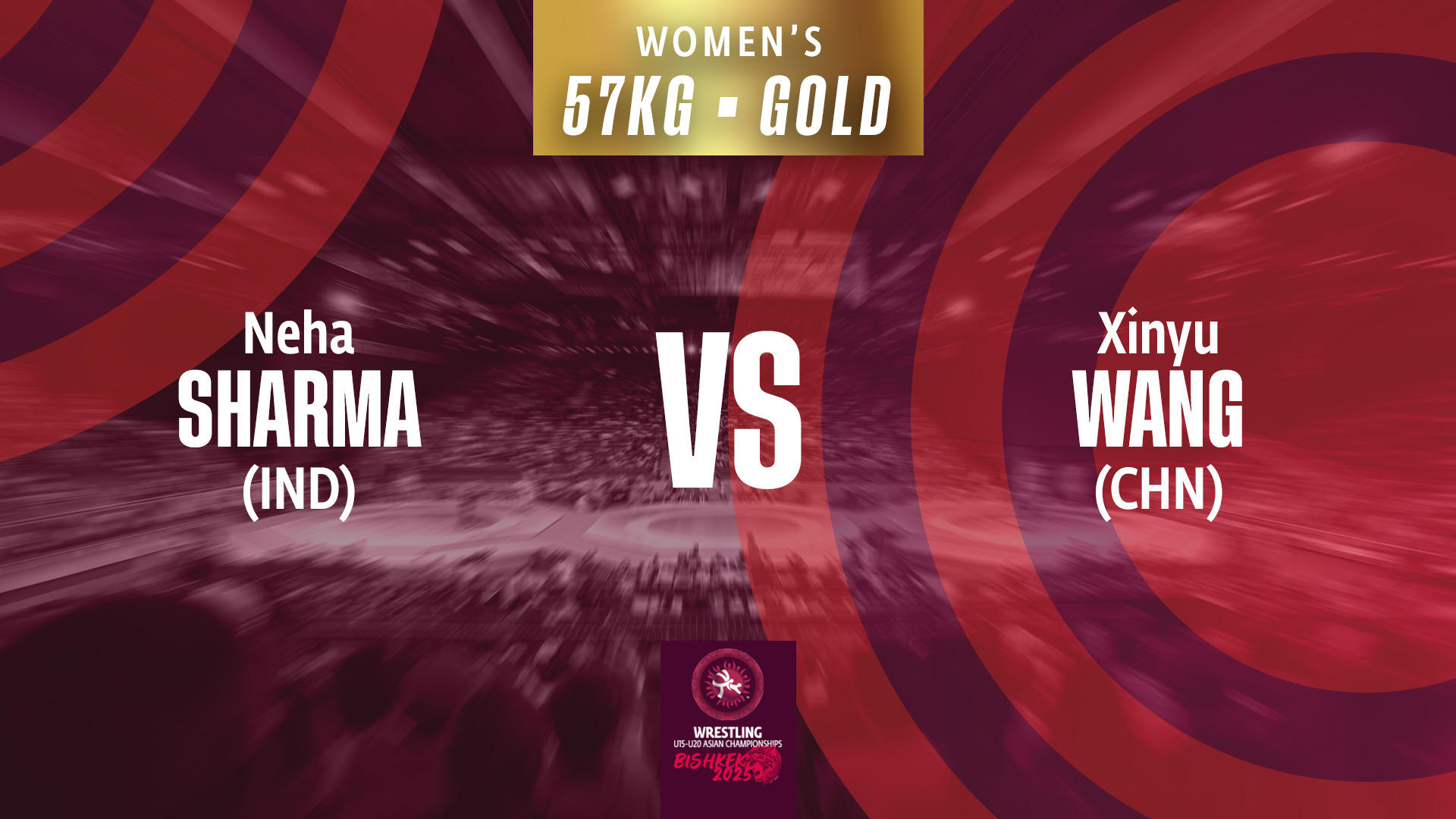 Neha SHARMA (IND) vs. Xinyu WANG (CHN) | U20 ASIAN CHAMPIONSHIPS 2025 | Gold Medal | WW 57Kg