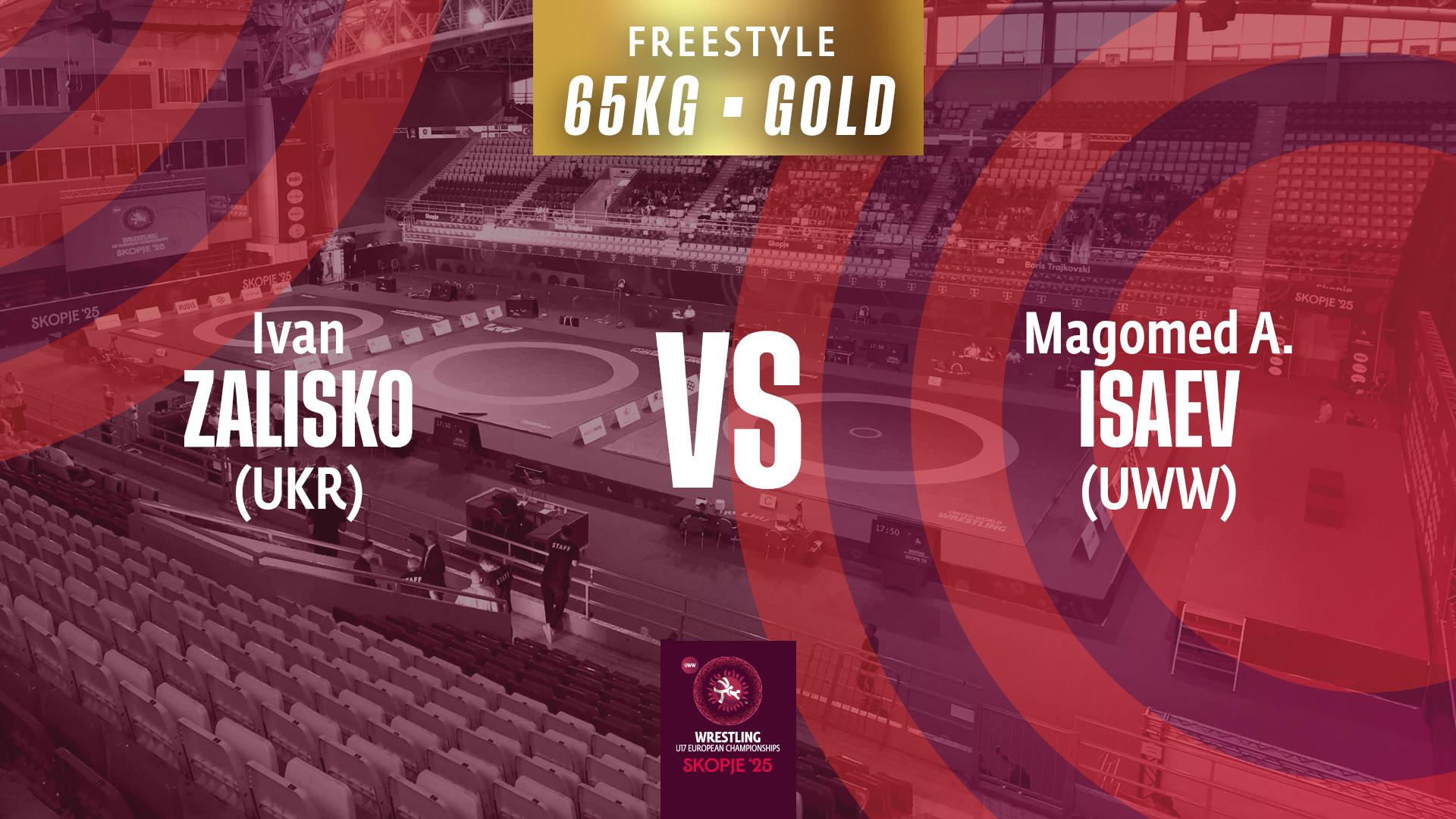 Ivan ZALISKO (UKR) vs. Magomed Abulgasanovitch ISAEV (UWW) | U17 EUROPEAN CHAMPIONSHIPS 2025 ...