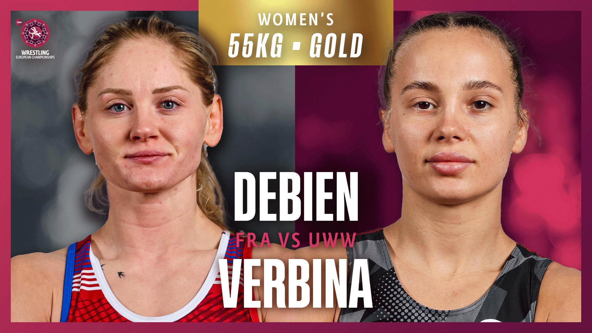 Tatiana DEBIEN (FRA) vs. Ekaterina VERBINA (UWW) | EUROPEAN WRESTLING ...
