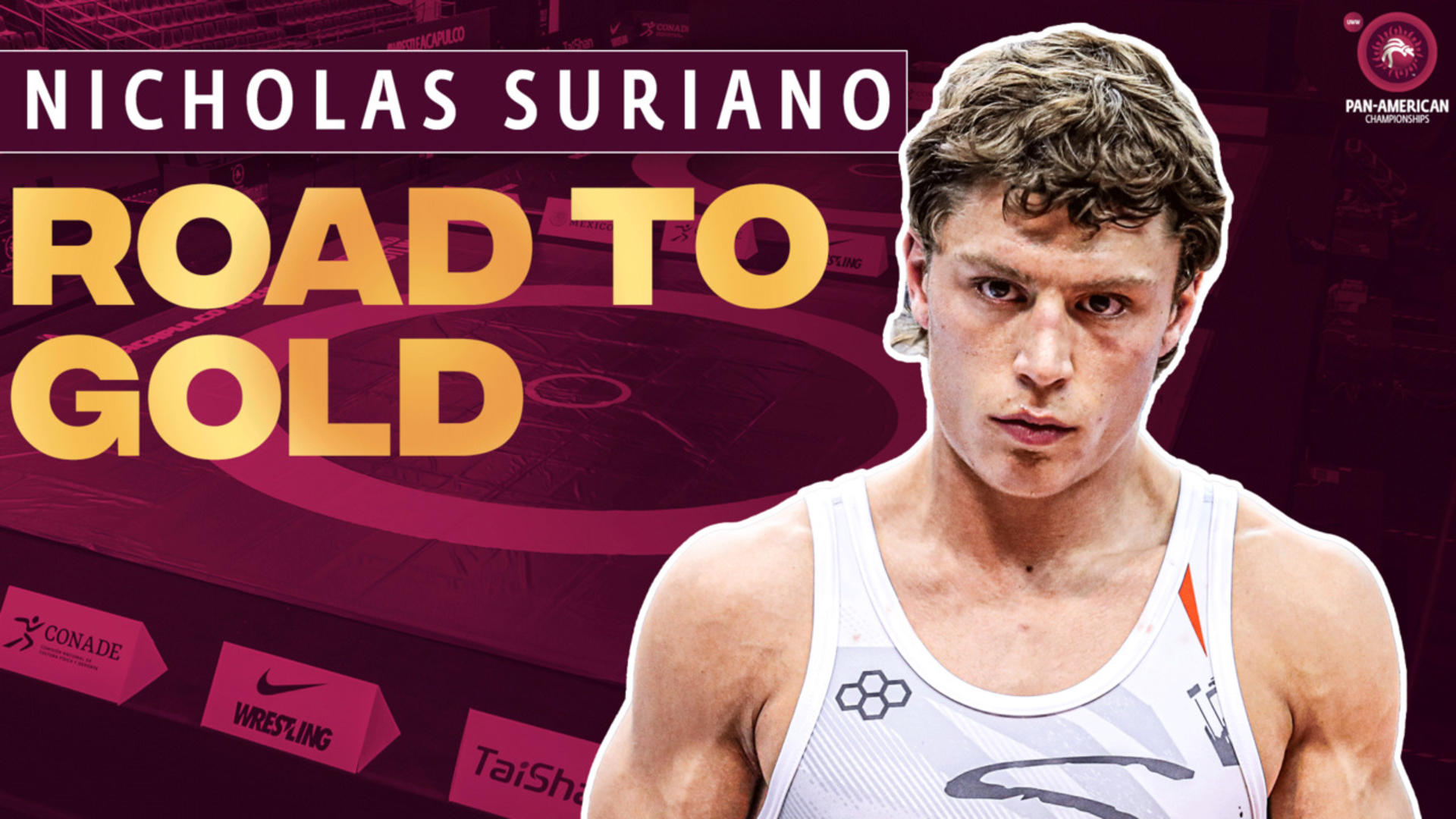 Nick Suriano | Road To Gold | Seniors Pan-American Championships | Acapulco