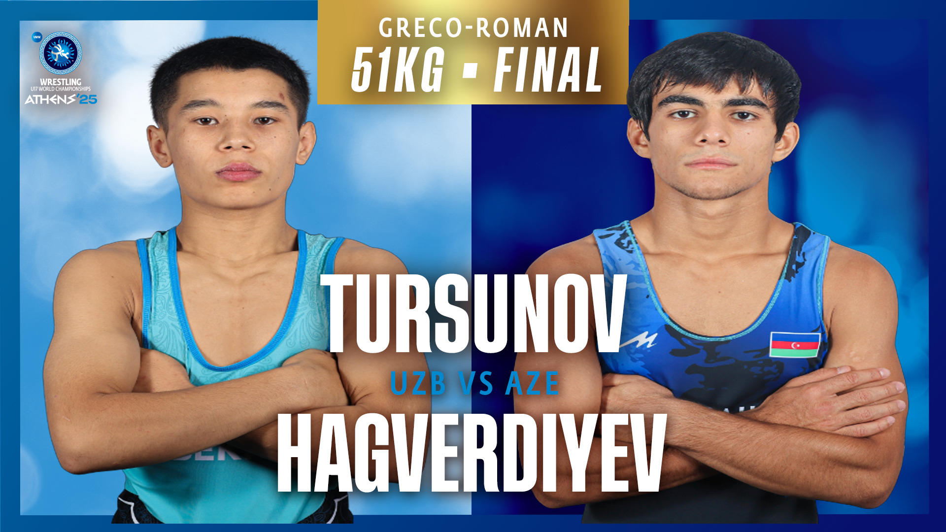 Otabek TURSUNOV (UZB) vs. Hikmat HAGVERDIYEV (AZE) | U17 WORLD CHAMPIONSHIPS 2025 | Gold Medal ...