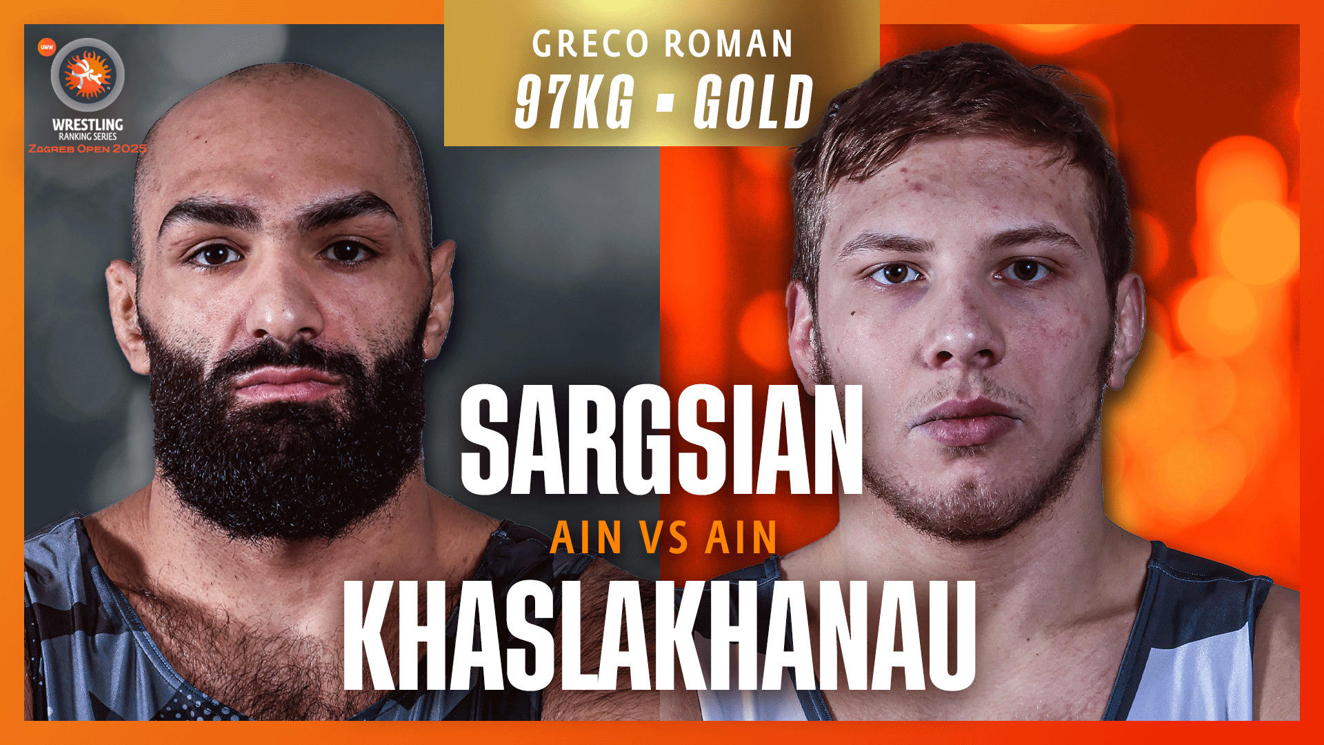 Abubakar KHASLAKHANAU (AIN) vs. Artur SARGSIAN (AIN) | RANKING SERIES 2025 | Gold Medal | GR 97Kg