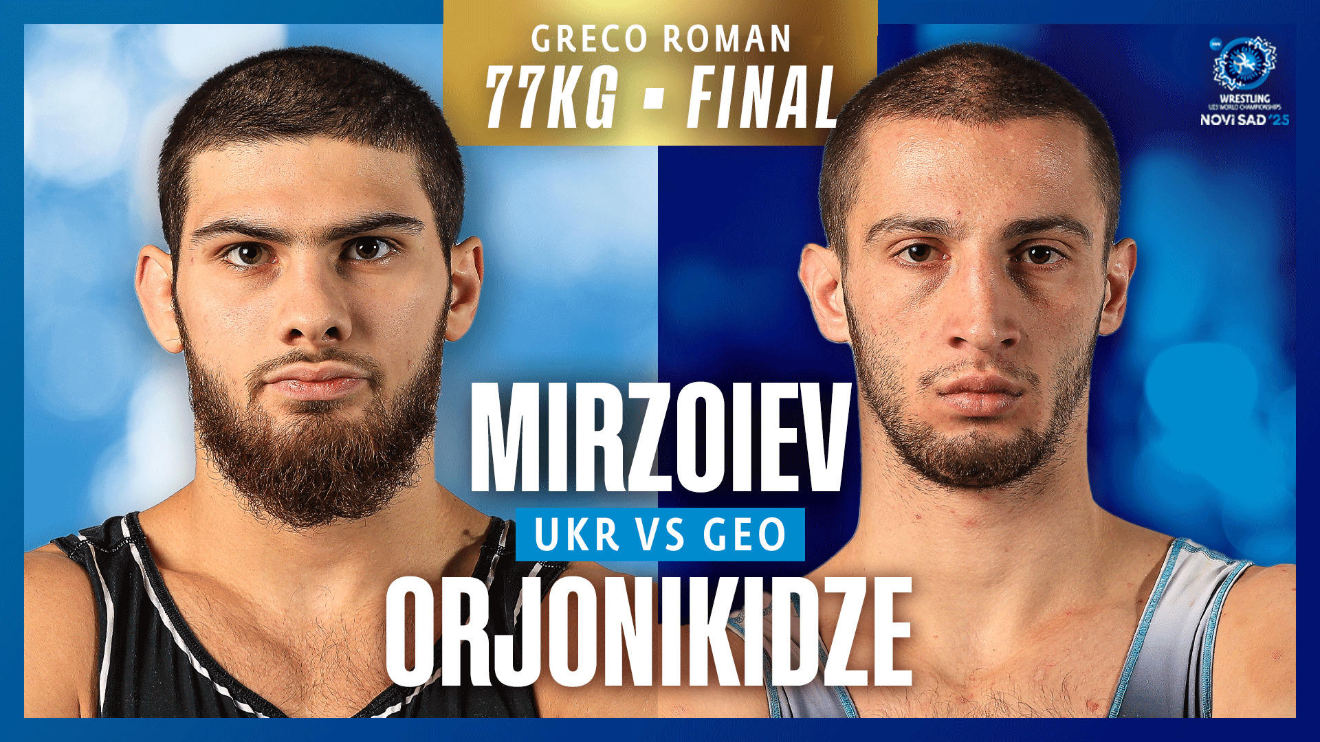 Temuri ORJONIKIDZE (GEO) vs. Irfan MIRZOIEV (UKR) | U23 WORLD ...