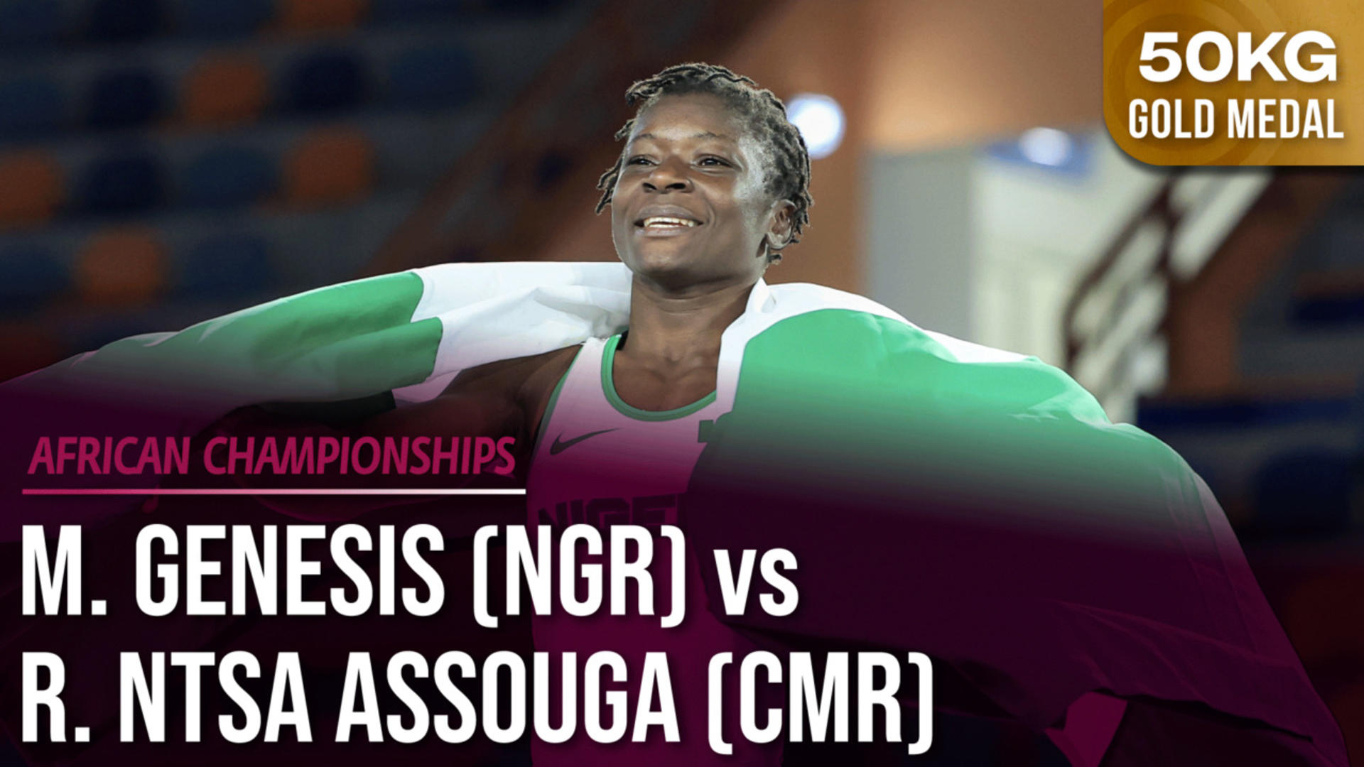 Miesinnei Mercy GENESIS (NGR) vs. Rosine NTSA ASSOUGA (CMR) | AFRICAN ...
