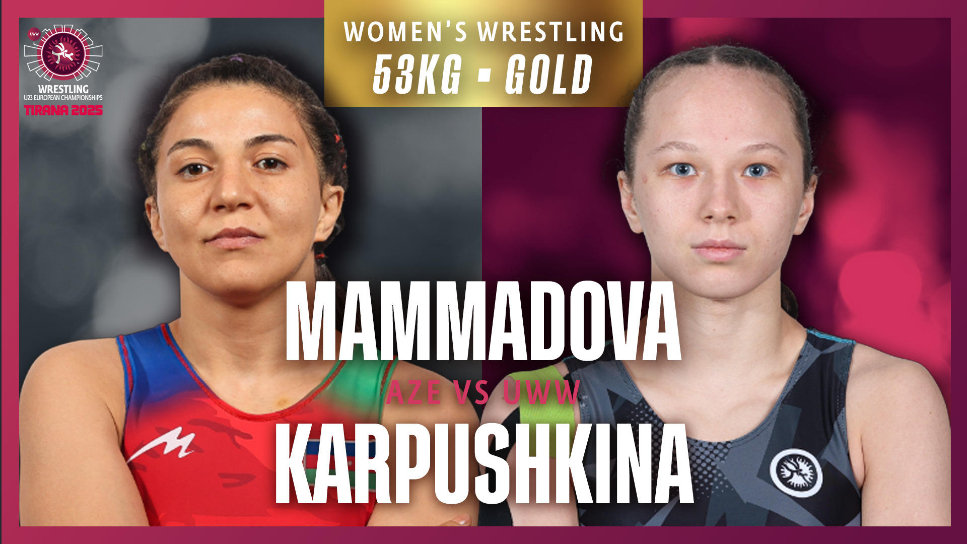 Elnura MAMMADOVA (AZE) vs. Ekaterina KARPUSHKINA (UWW) | U23 EUROPEAN CHAMPIONSHIPS 2025 | Gold ...